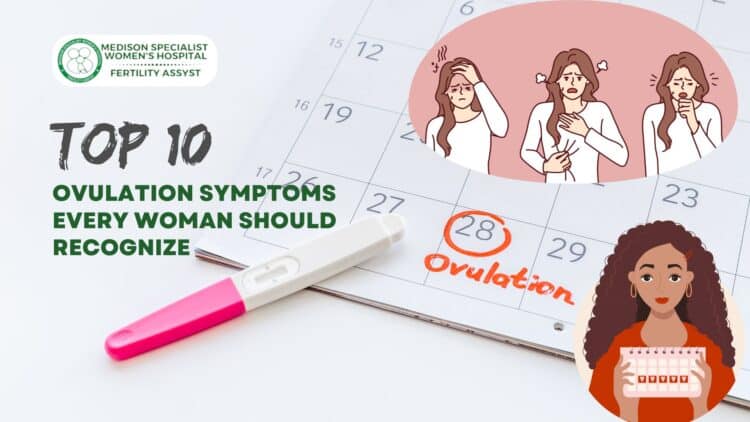 Top 10 Ovulation Symptoms Every Woman Should Recognize » The Medison ...